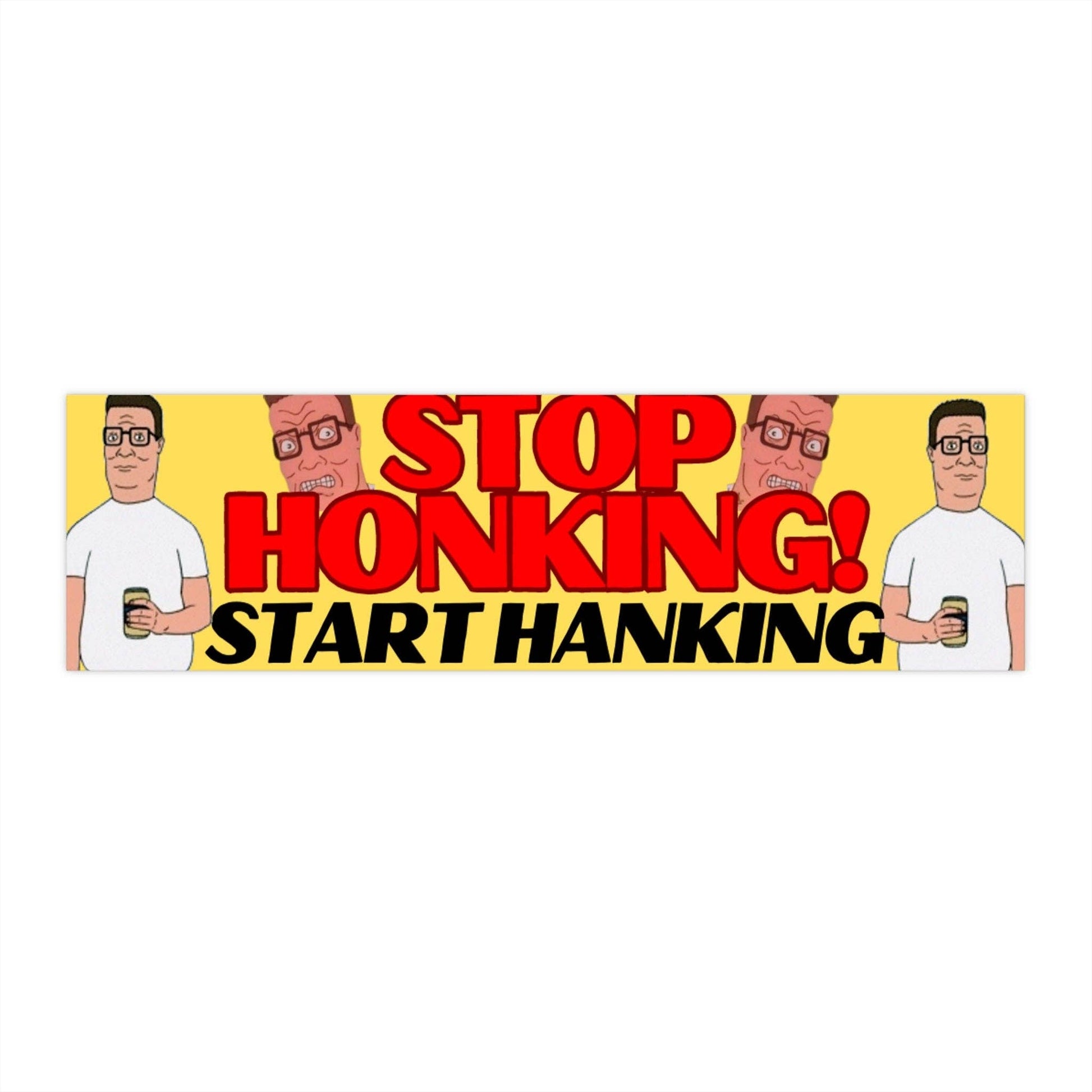 Stop Honking! Start Hanking Bumper Sticker – Gift Horse